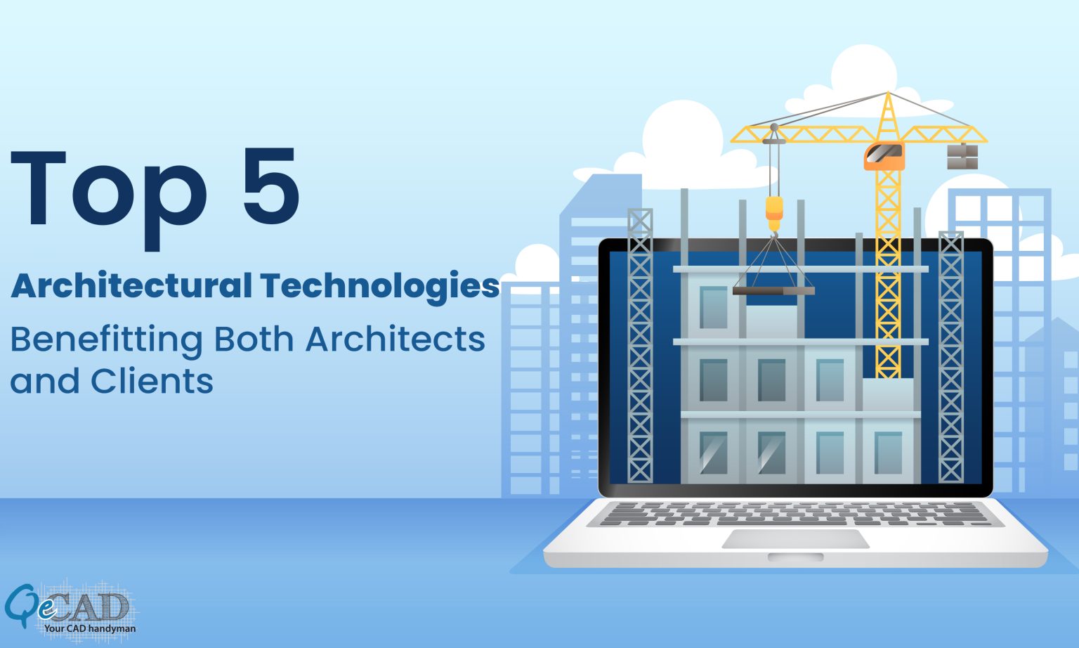 Architectural Technologies Benefitting Both Architects and Clients