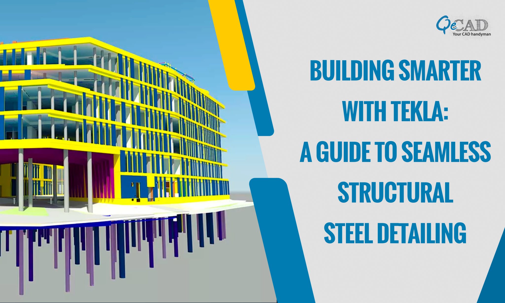 Building Smarter with Tekla: A Guide to Seamless Structural Steel Detailing