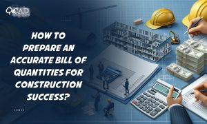 How to Prepare an Accurate BOQ for Construction Success?