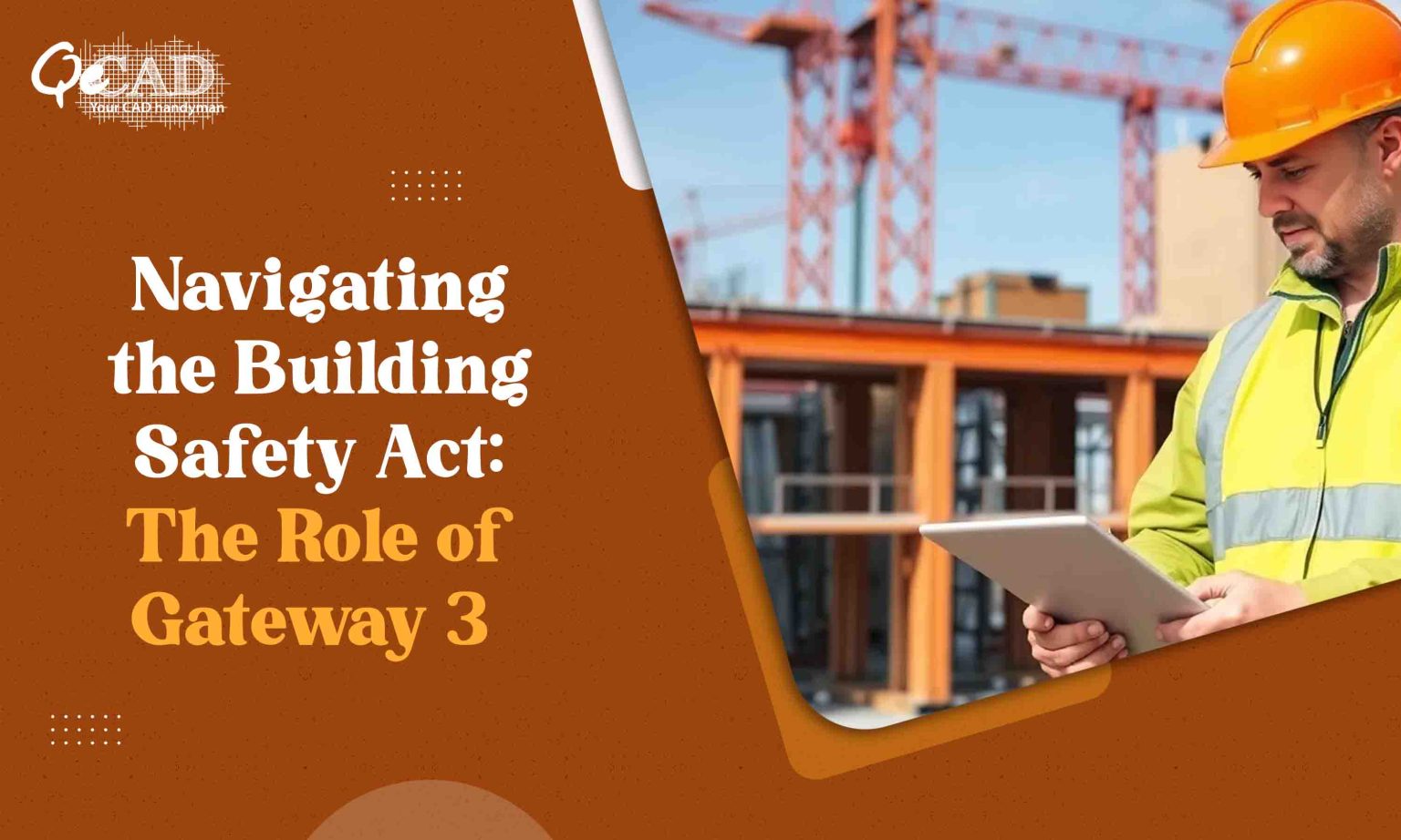 Navigating the Building Safety Act: The Role of Gateway 3
