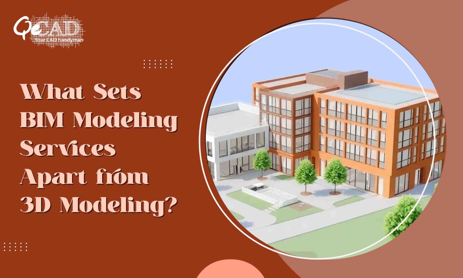 What Sets BIM Modeling Services Apart from 3D Modeling?