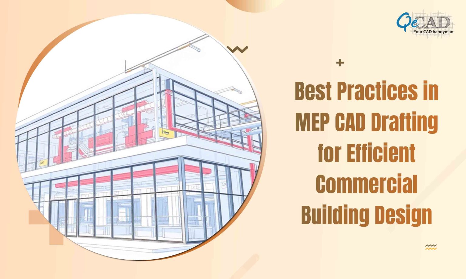 Best MEP CAD Drafting Practices for Commercial Design