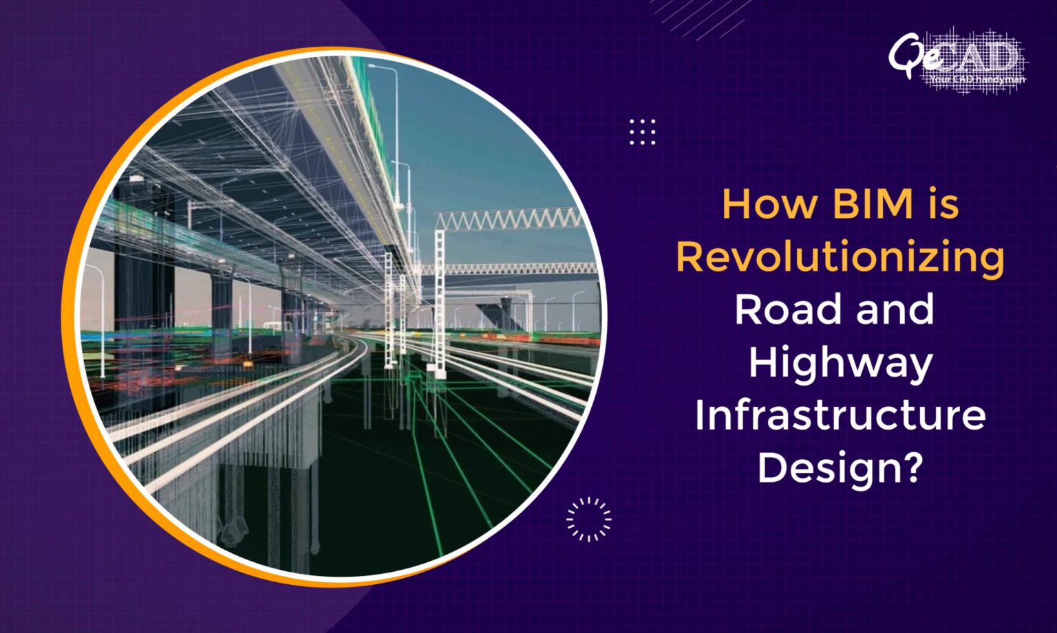 BIM in Road & Highway Design: Transforming Infrastructure